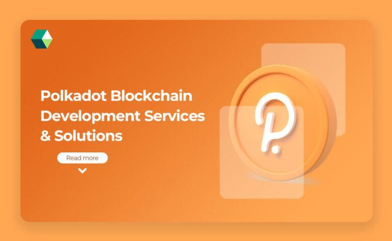 Polkadot Blockchain Development Solutions & Services