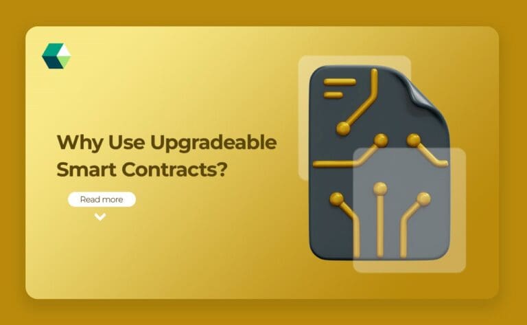 Smart Contracts Upgradeability and How They Work